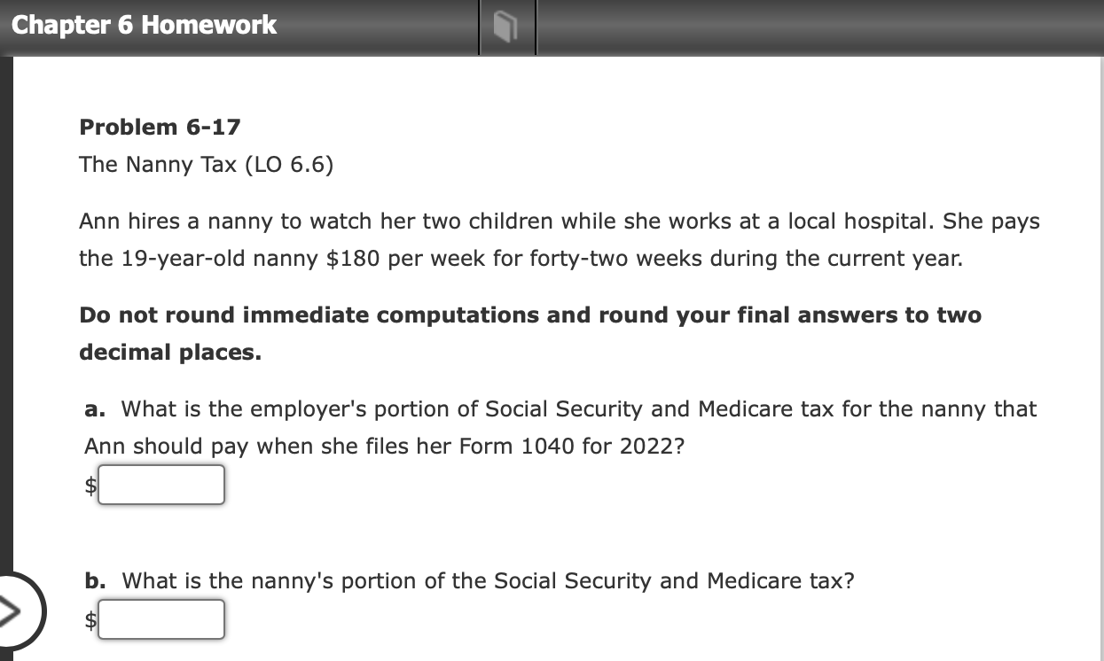 Solved Problem 6-17 The Nanny Tax (LO 6.6) Ann hires a nanny | Chegg.com