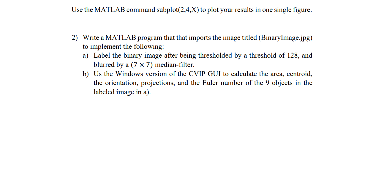 Use the MATLAB command subplot(2,4,X) to plot your | Chegg.com