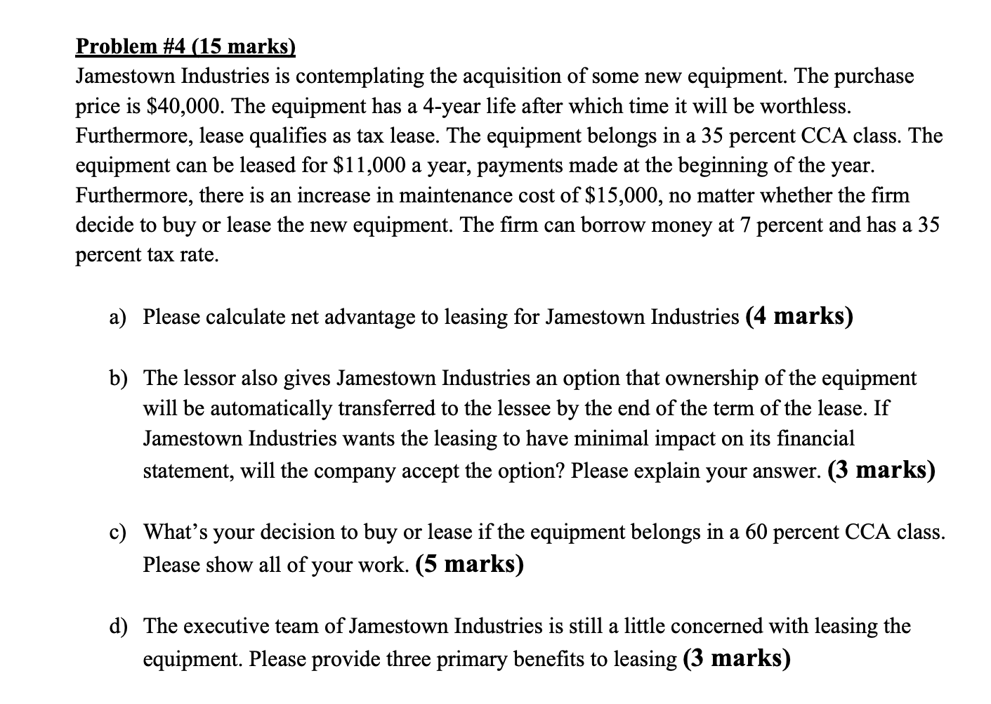 Solved Problem \#4 (15 marks) Jamestown Industries is | Chegg.com