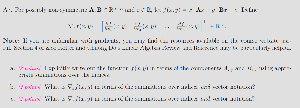 Solved A7. For possibly non-symmetric A,B∈Rn×n and c∈R, let | Chegg.com