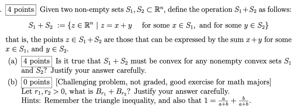 Solved Given two non-empty sets S1,S2⊂Rn, define the | Chegg.com