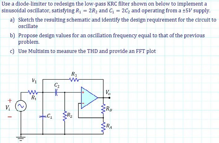 Solved Use a diode-limiter to redesign the low-pass KRC | Chegg.com