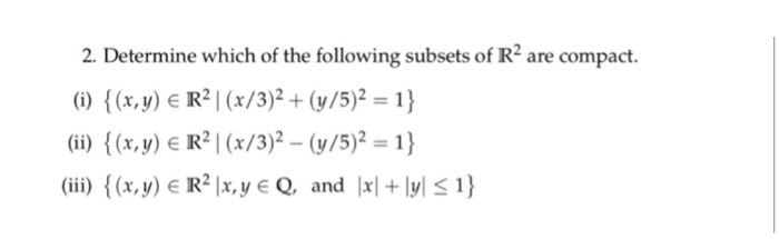 Solved 2. Determine which of the following subsets of R2 are | Chegg.com