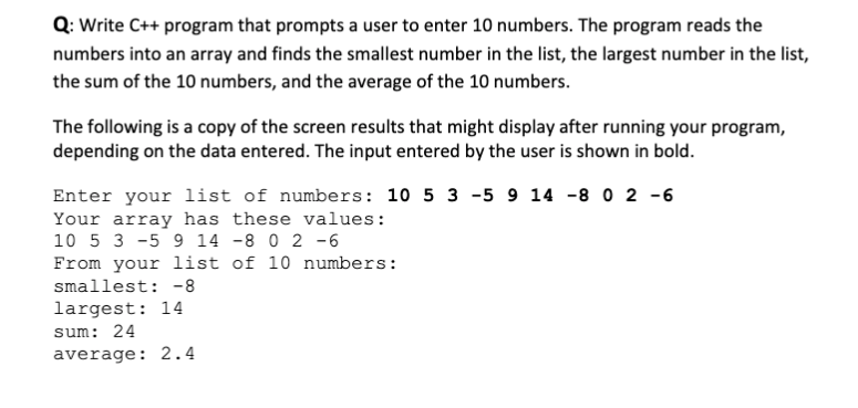 Solved Q: Write C++ program that prompts a user to enter 10 | Chegg.com