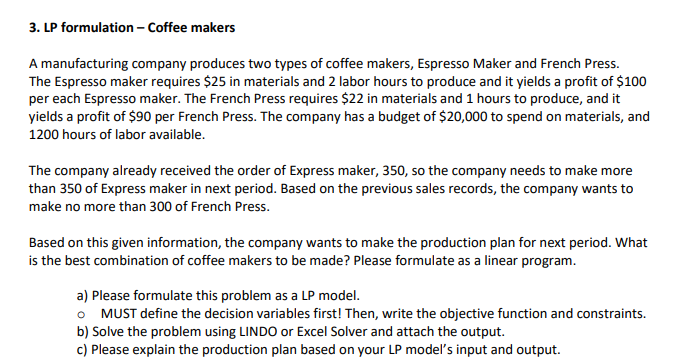 [Solved]: **Draw Graph!** 3. LP formulation - Coffee makers