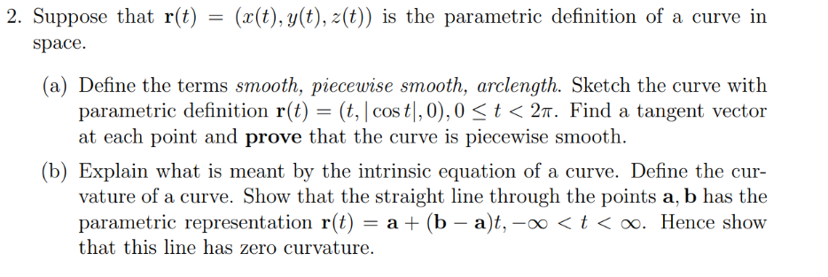 Solved 2. Suppose that \\( \\mathbf{r}(t)=(x(t), y(t), z(t)) | Chegg.com