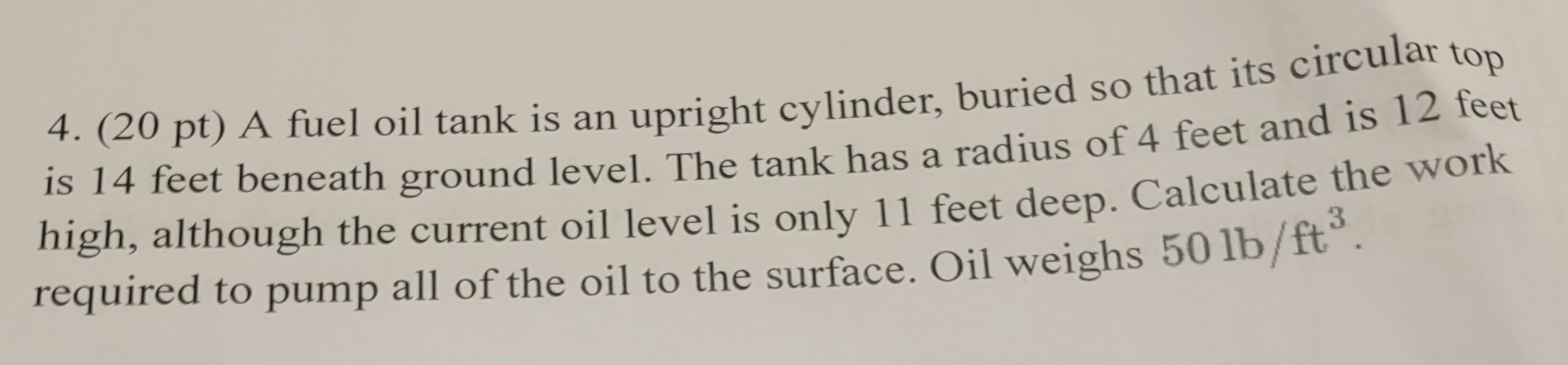 Solved 4. (20 pt) A fuel oil tank is an upright cylinder, | Chegg.com