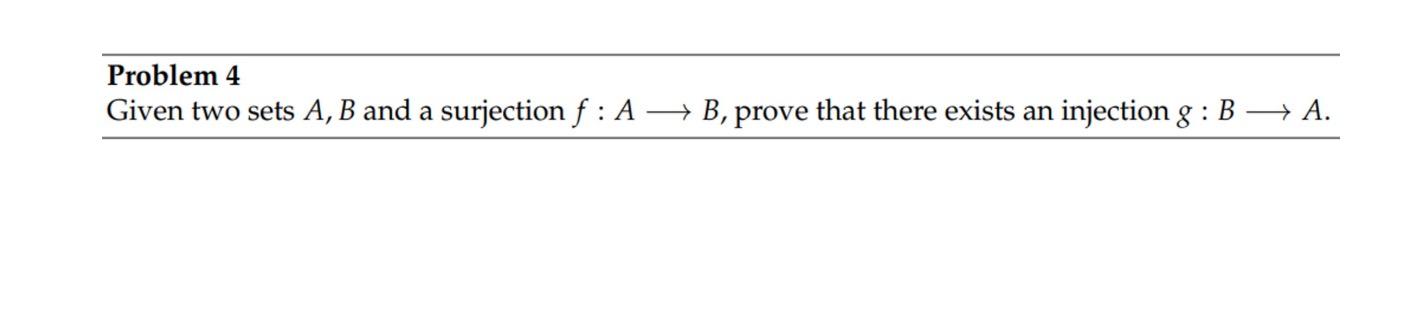 Solved Problem 4 Given two sets A, B and a surjection f : A | Chegg.com