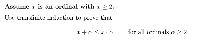Solved Assume x is an ordinal with x > 2. Use transfinite | Chegg.com
