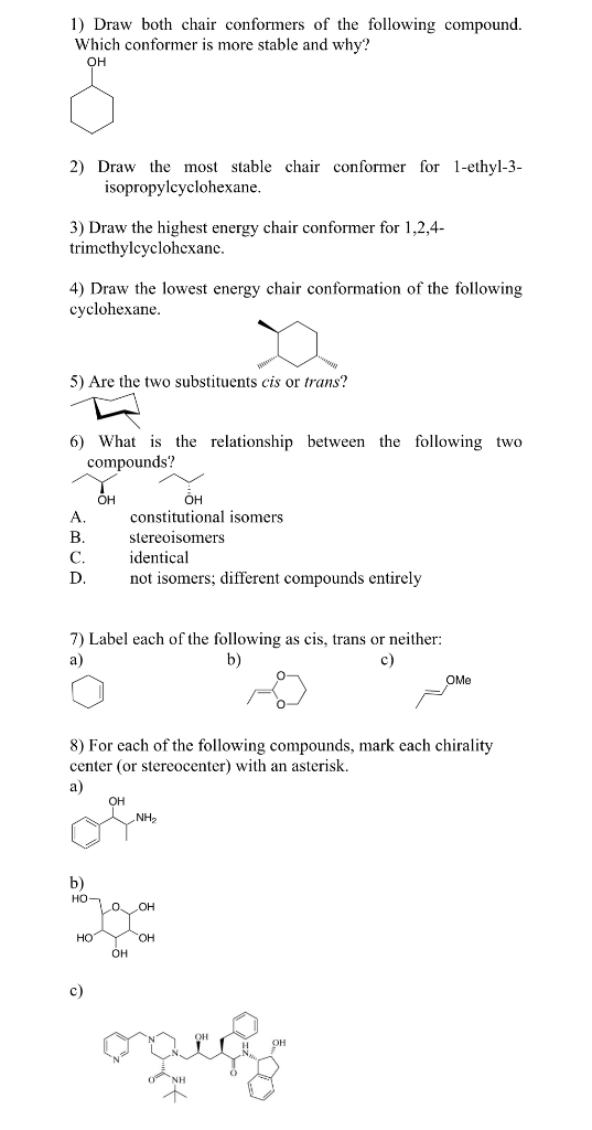 Solved 1) Draw both chair conformers of the following | Chegg.com