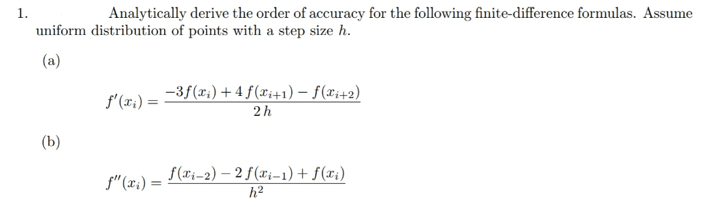 Solved 1. Analytically derive the order of accuracy for the | Chegg.com
