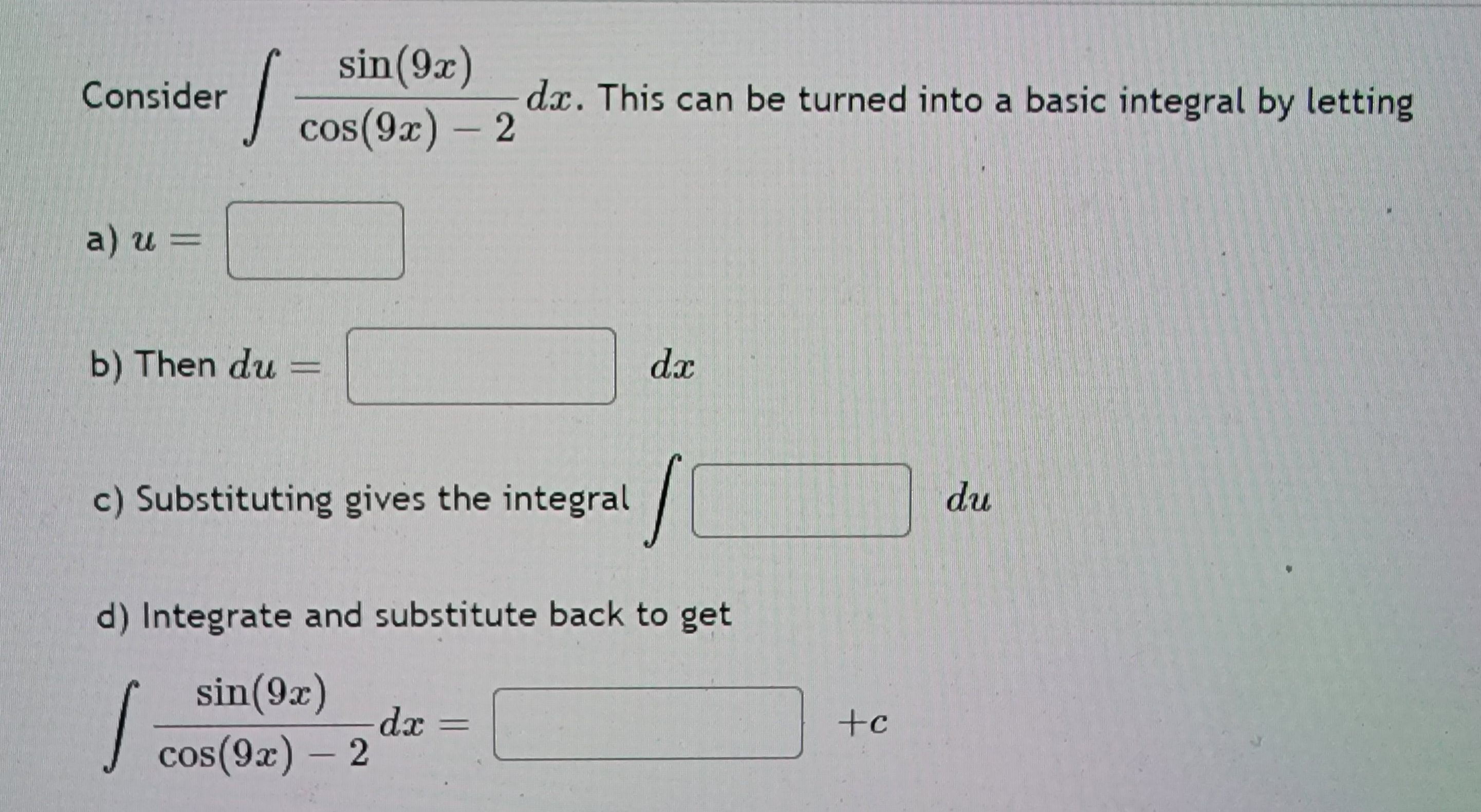 Solved Consider ∫﻿﻿sin(9x)cos(9x)-2dx. ﻿This can be turned | Chegg.com