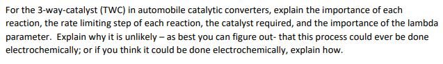 Solved For the 3-way-catalyst (TWC) in automobile catalytic | Chegg.com