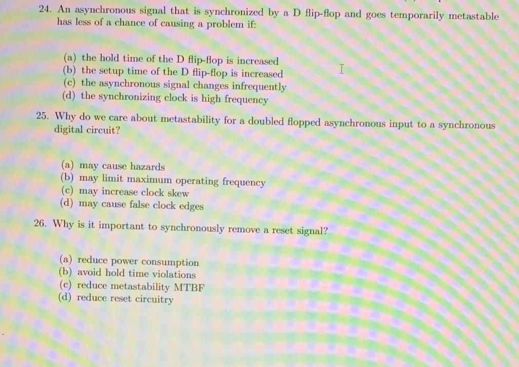 Solved 24. An asynchronous signal that is synchronized by a | Chegg.com