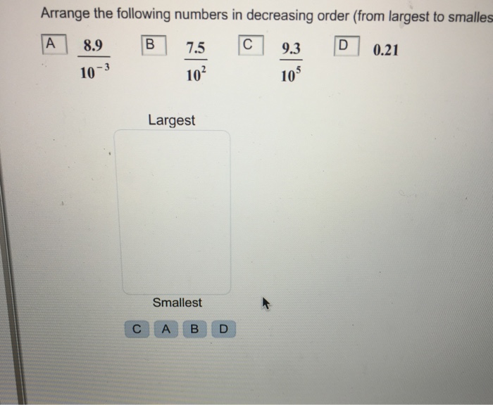 Solved Arrange the following numbers in decreasing order | Chegg.com