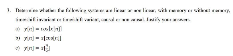 Solved 3. Determine whether the following systems are linear | Chegg.com