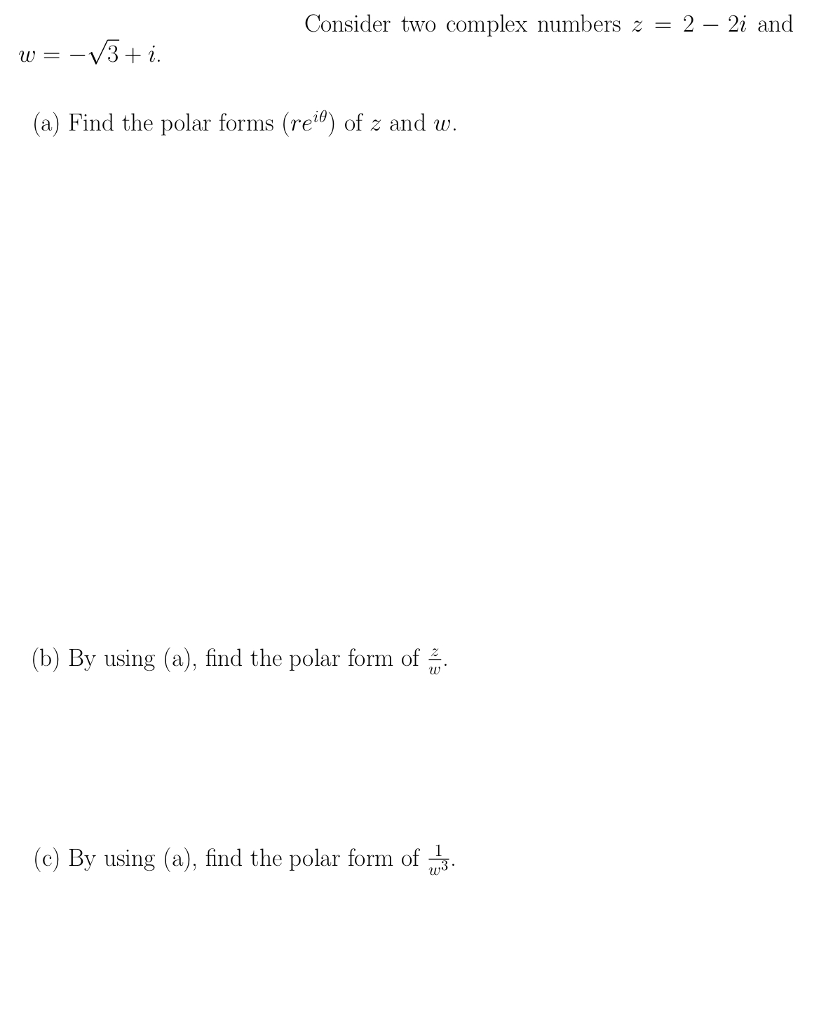 Solved Consider two complex numbers z=2−2i and w=−3+i (a) | Chegg.com