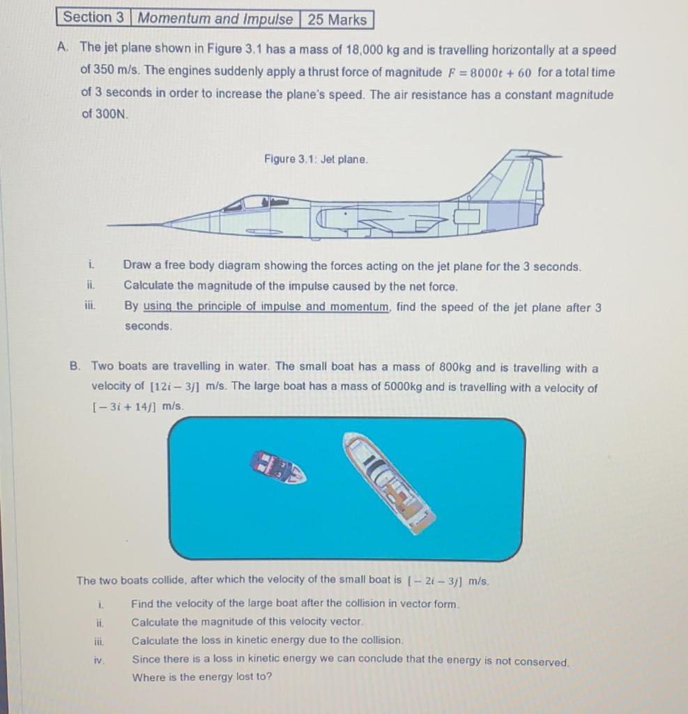 Solved Section 3 Momentum and Impulse 25 Marks A. The jet | Chegg.com