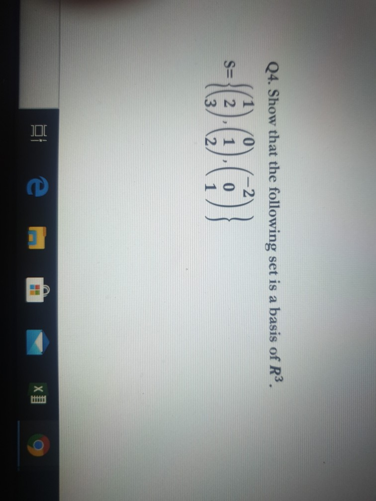 Solved Q4. Show that the following set is a basis of R3. - 2 | Chegg.com