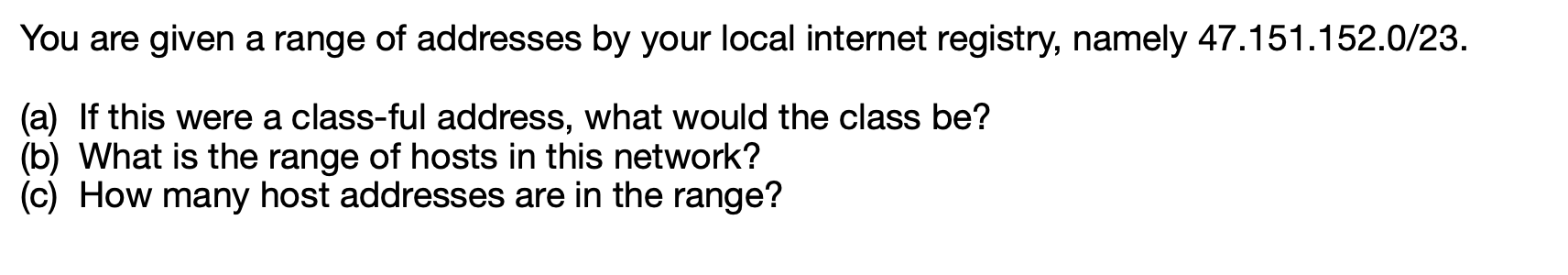 Solved You are given a range of addresses by your local | Chegg.com