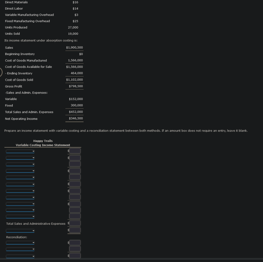 Solved Prepare an income statement with variable costing and | Chegg.com