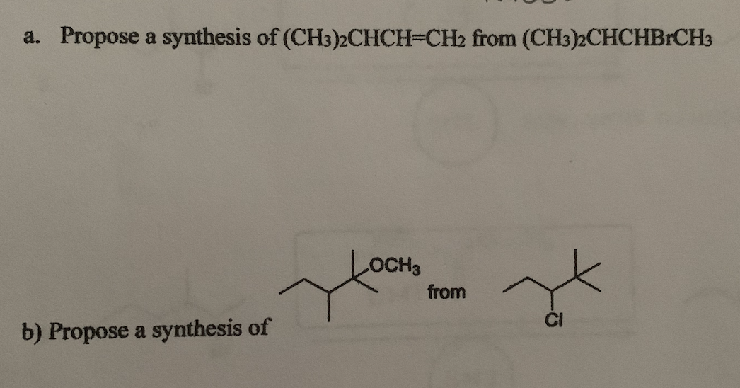 Solved a. Propose a synthesis of (CH3)2CHCH=CH2 from | Chegg.com