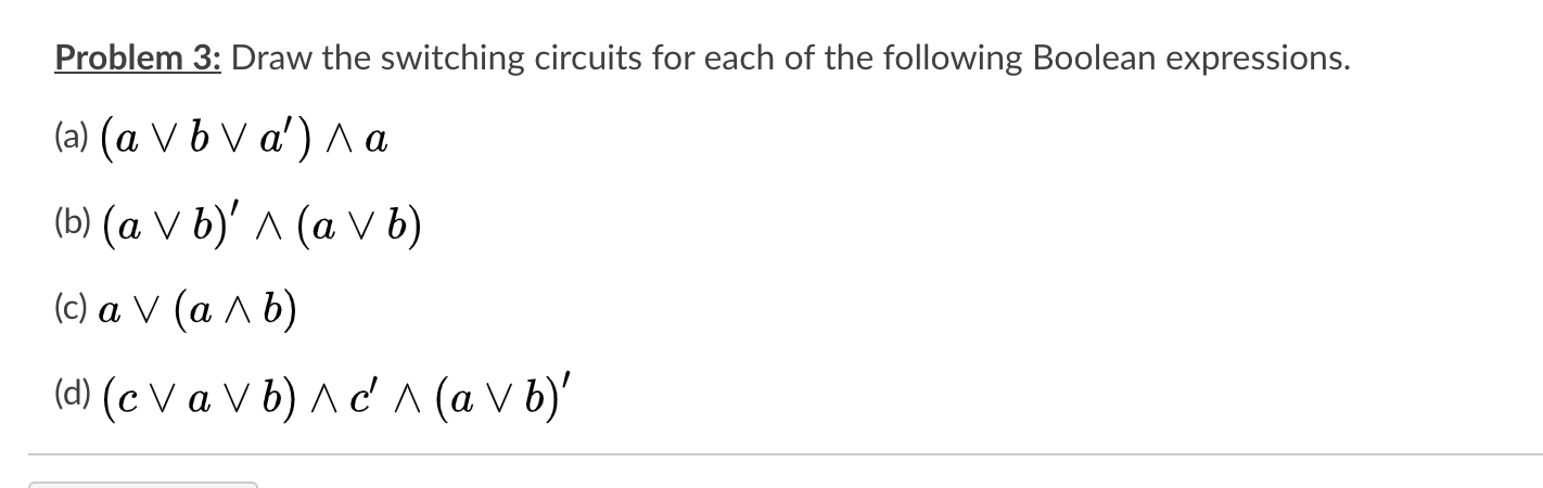 Solved Problem 3: Draw the switching circuits for each of | Chegg.com