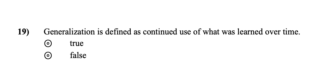 Solved 19) Generalization is defined as continued use of | Chegg.com