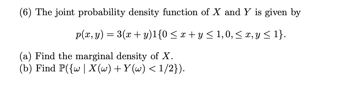 Solved (6) The joint probability density function of X and Y | Chegg.com