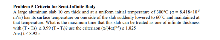 Solved Problem 5 Criteria for Semi-Infinite Body A large | Chegg.com