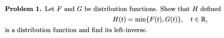 Solved Problem 1. Let F and G be distribution functions. | Chegg.com