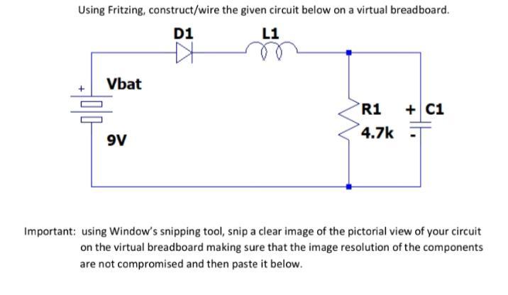 Solved Using Fritzing, construct/wire the given circuit | Chegg.com