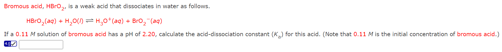 Solved Bromous acid, HBrO2, is a weak acid that dissociates | Chegg.com