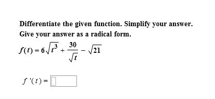 Solved Differentiate the given function. Simplify your | Chegg.com