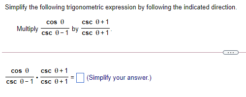Solved Simplify the following trigonometric expression by | Chegg.com