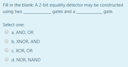 Solved Fill in the blank: A 2-bit equality detector may be | Chegg.com