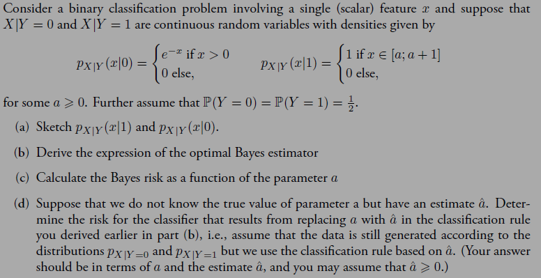 Consider a binary classification problem involving a | Chegg.com