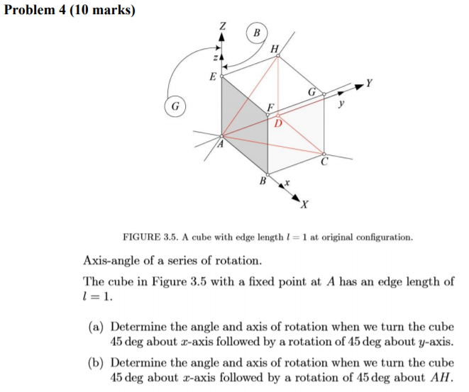 Solved Problem 4 (10 marks) B H 24 E y B FIGURE 3.5. A cube | Chegg.com