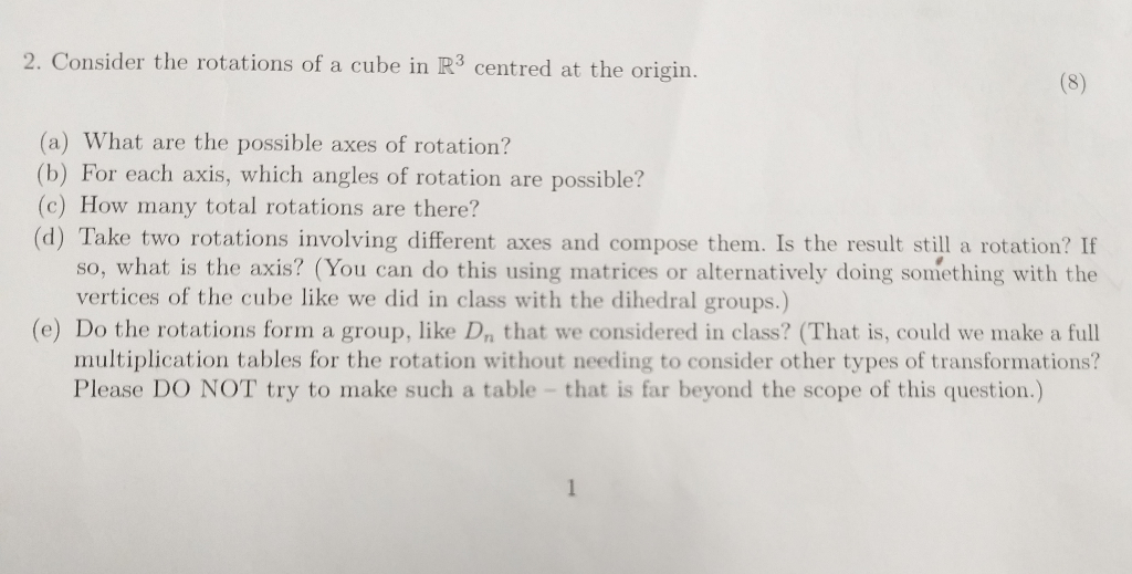 Solved 2. Consider the rotations of a cube in R3 centred at | Chegg.com