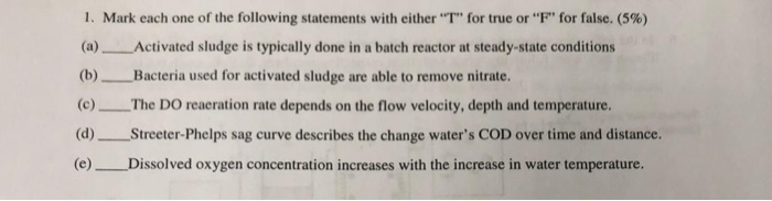 Solved 1. Mark each one of the following statements with | Chegg.com