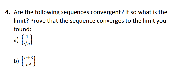 Solved 4. Are the following sequences convergent? If so what | Chegg.com