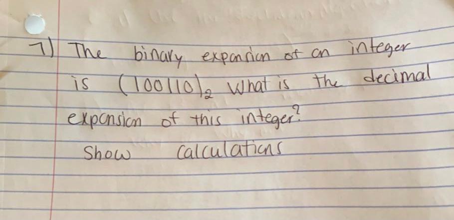 Solved the decimal 7) The binary expansion of an integer is | Chegg.com