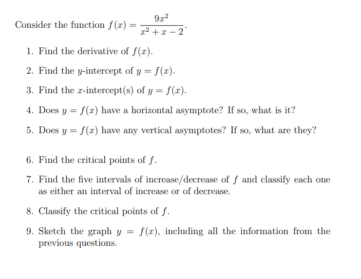 Solved Consider the function f(x)=(9x^(2))/(x^(2)+x-2). Find | Chegg.com