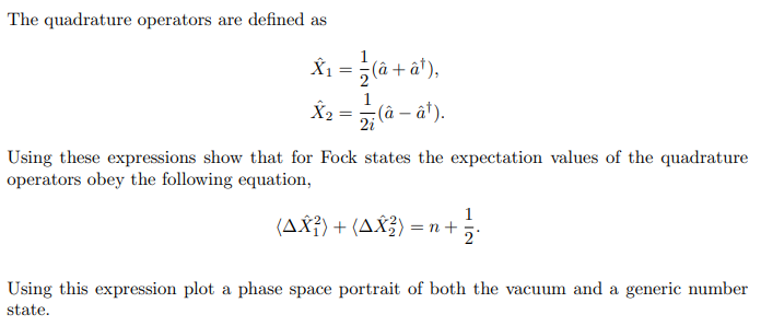The quadrature operators are defined as | Chegg.com