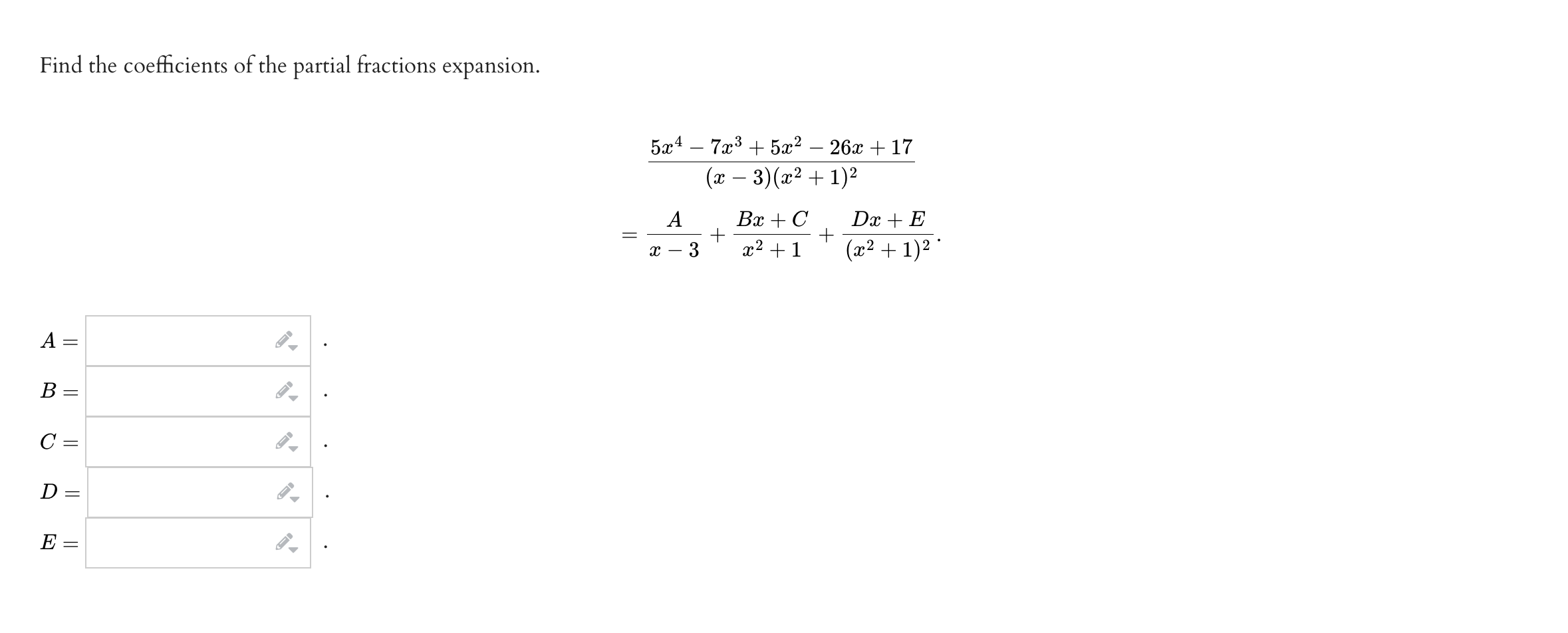 Solved Find the coefficients of the partial fractions | Chegg.com