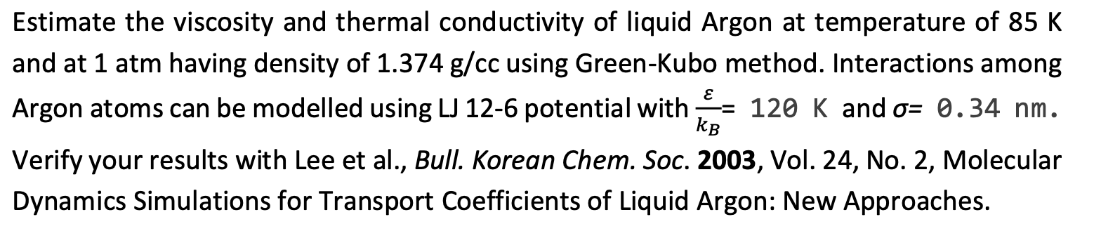 Estimate the viscosity and thermal conductivity of | Chegg.com