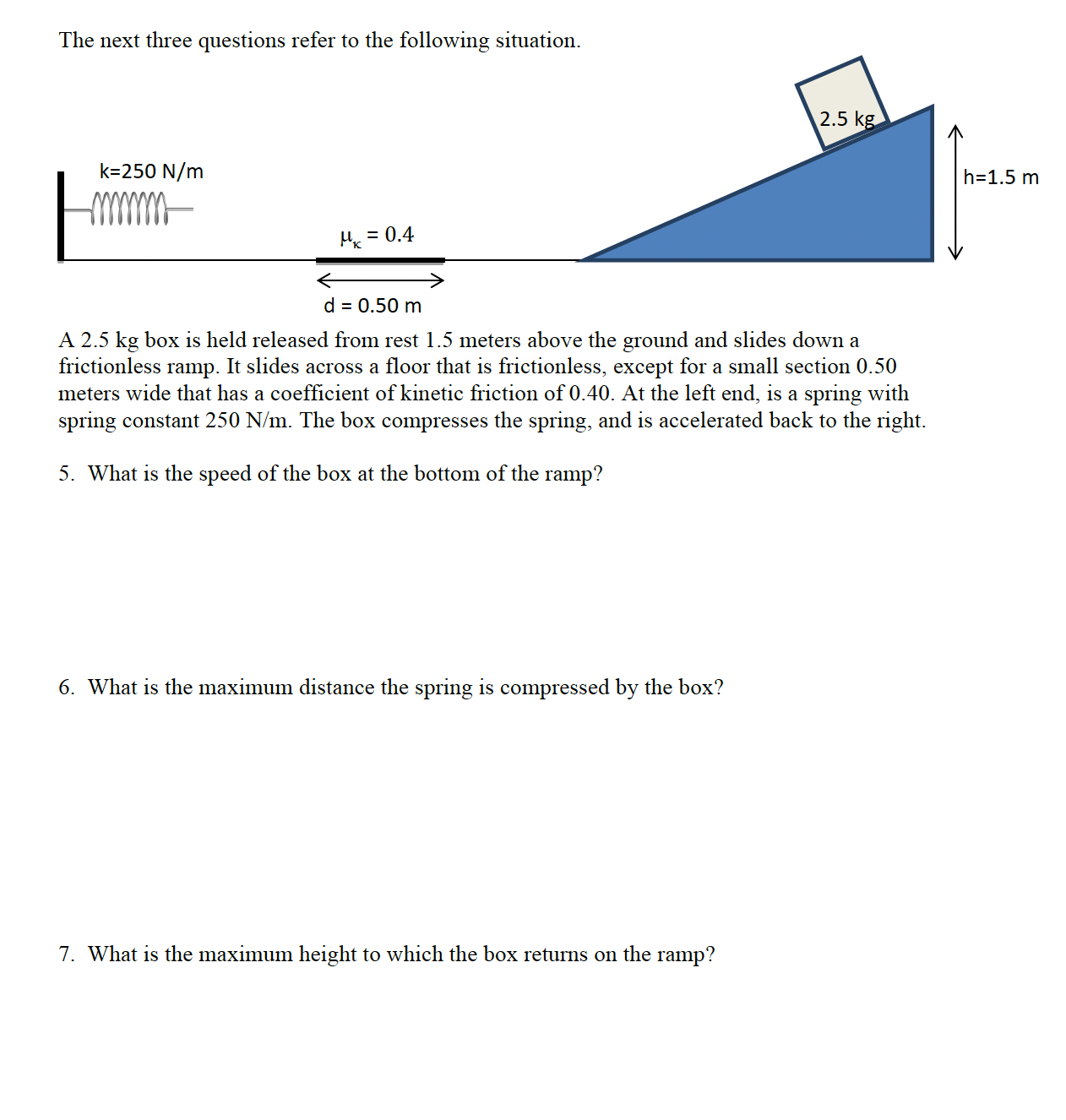 Solved The next three questions refer to the following | Chegg.com
