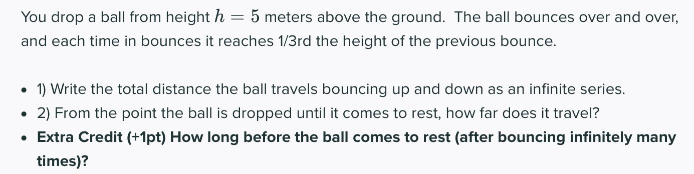 Solved You drop a ball from height h=5 meters above the | Chegg.com