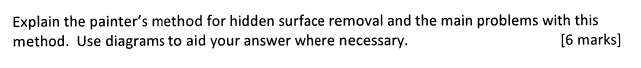 Solved Explain the painter's method for hidden surface | Chegg.com