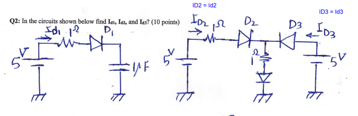 Solved ID2 = Id2 ID3 = ld3 Q2: In the circuits shown below | Chegg.com
